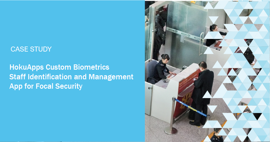 Custom App Development | Focal Security Case Study | HokuApps